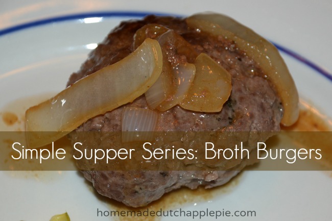 Simple Supper Series: Broth Burgers