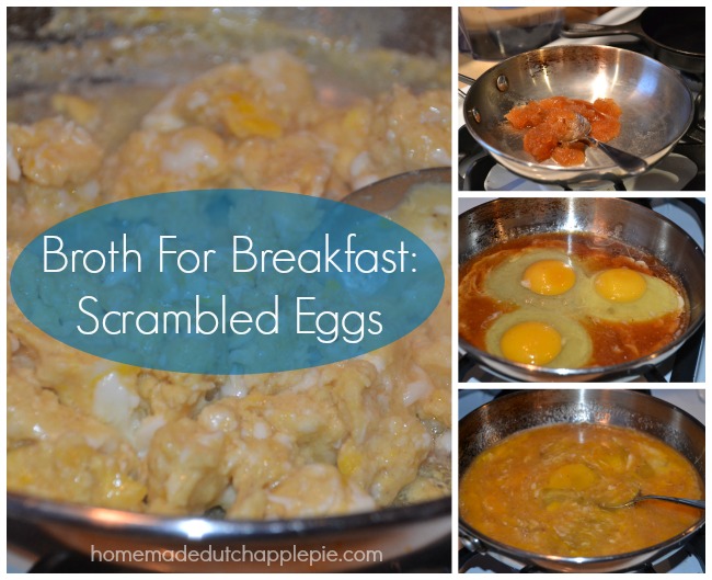 Broth For Breakfast: Scrambled Eggs